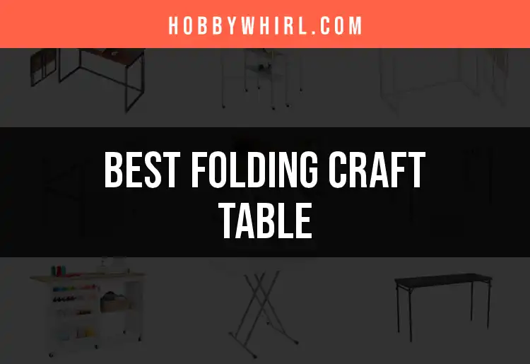 17 Best Folding Craft Tables for Creative Spaces