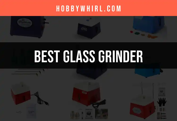 15 Best Glass Grinders to Elevate Your Craft