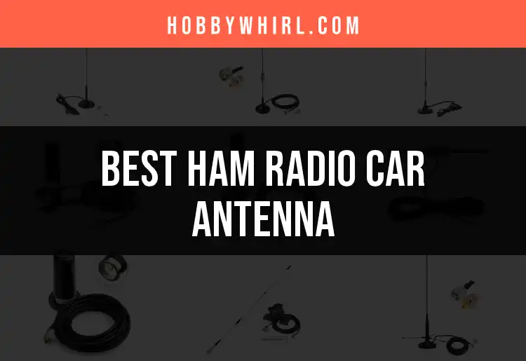 12 Top Ham Radio Car Antennas to Elevate Your Signal