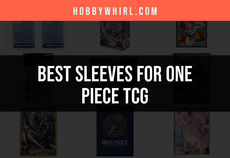 Top 10 Sleeves for One Piece TCG Players