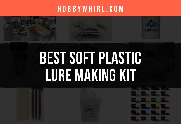 11 Best Soft Plastic Lure Making Kits for Every Angler
