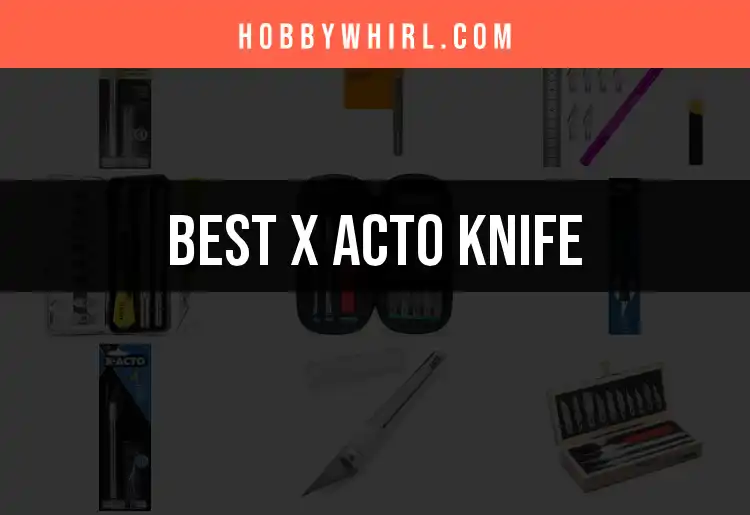 11 Must-Have X-Acto Knives for Every Hobbyist